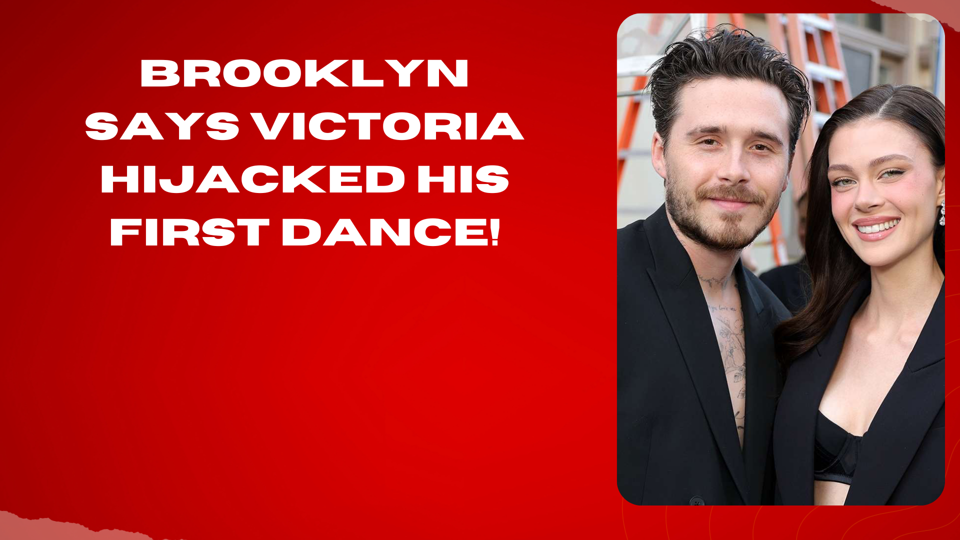 Brooklyn says Victoria hijacked his first dance!