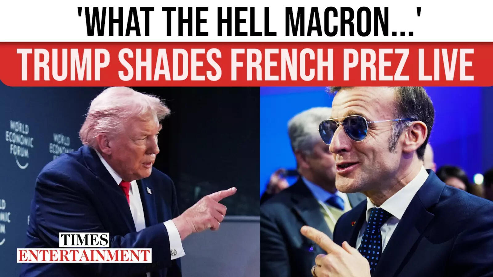 Trump takes a swing at Macron’s ‘black eye’; Davos sunglasses jab ...