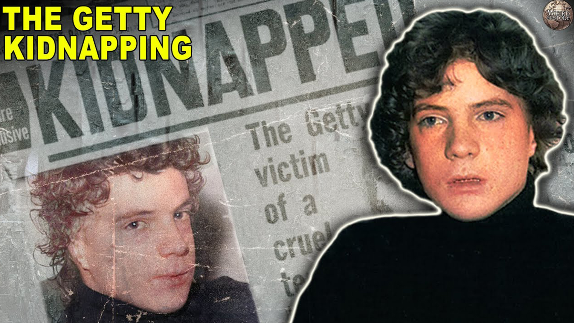 The notorious kidnapping of John Paul Getty III