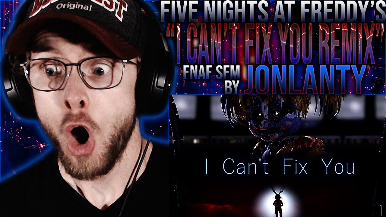 Vapor reacts #1115 | [FNAF SFM] FNAF sequel animation I can't fix you ...