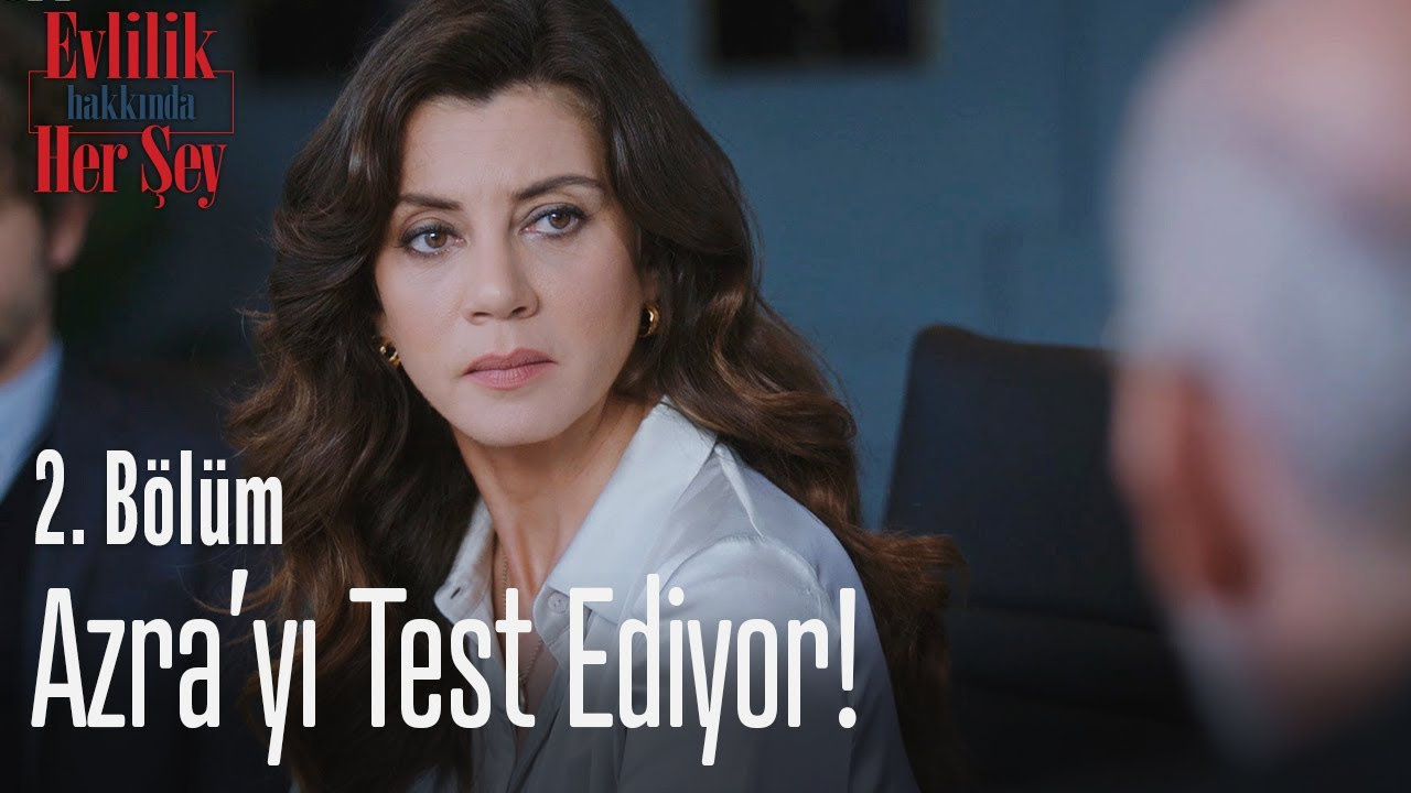 Erman Bey, Azra'yı test ediyor! - Evlilik Hakkında Her Şey 2. Bölüm