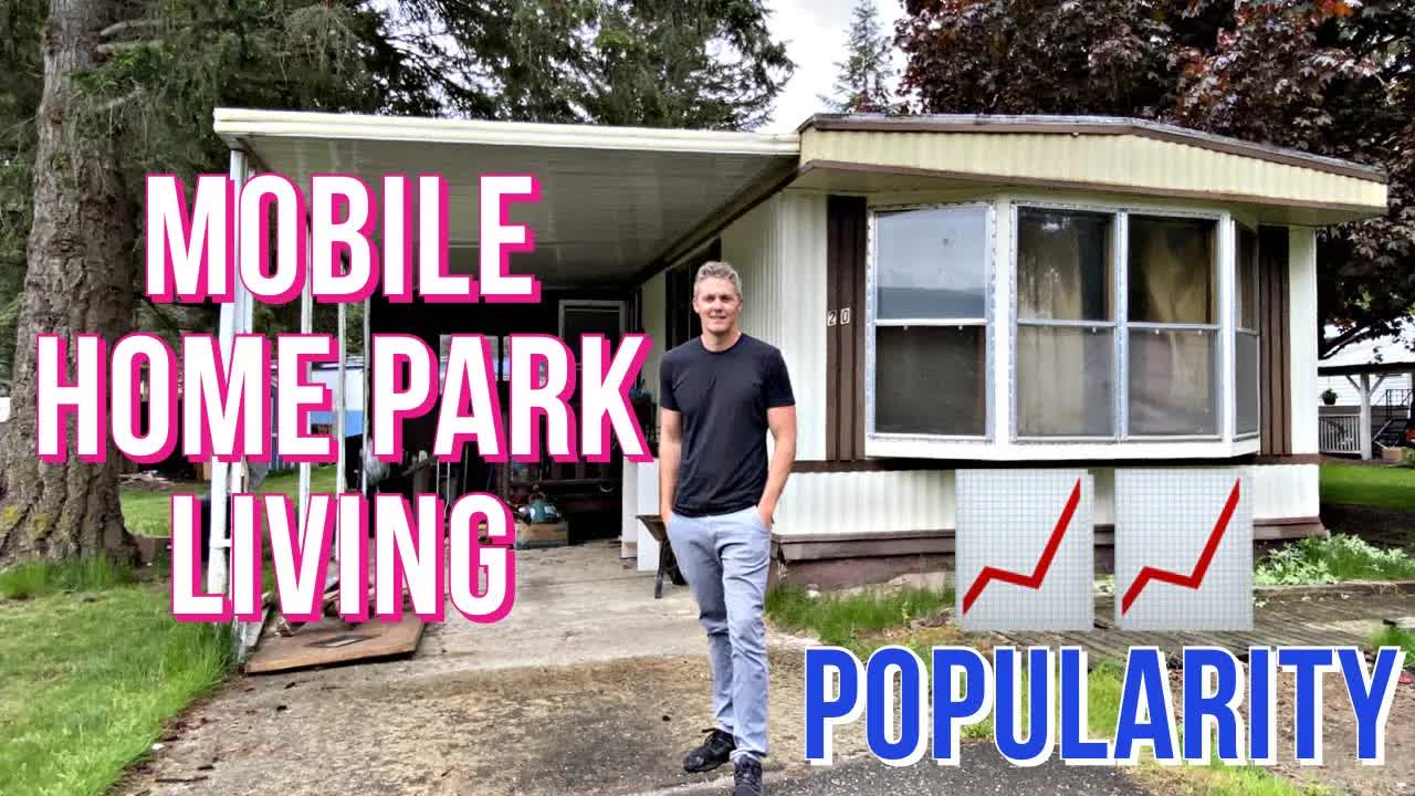 The rise of mobile home park popularity | Why mobile home park living ...