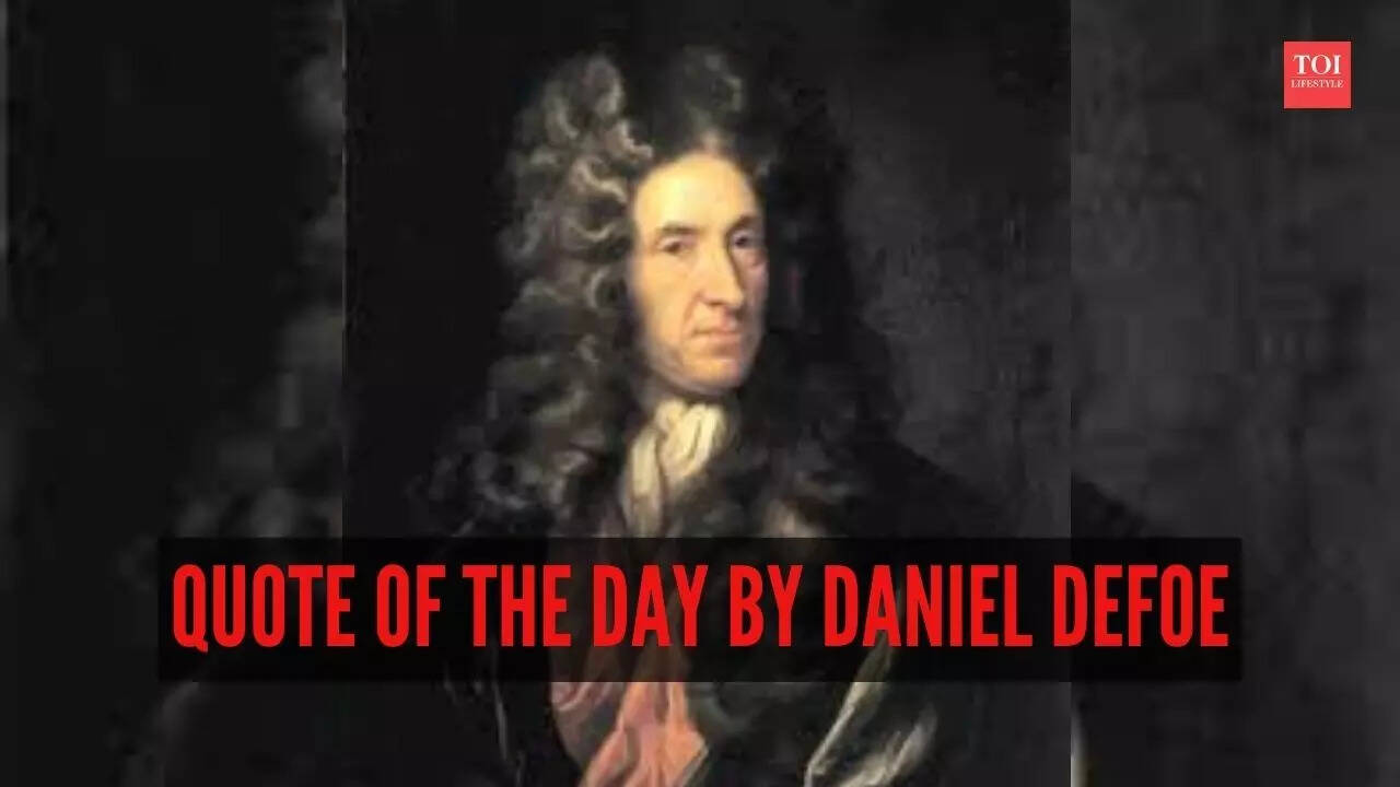 Quote of the day by Daniel Defoe: “The soul is placed in the body like ...
