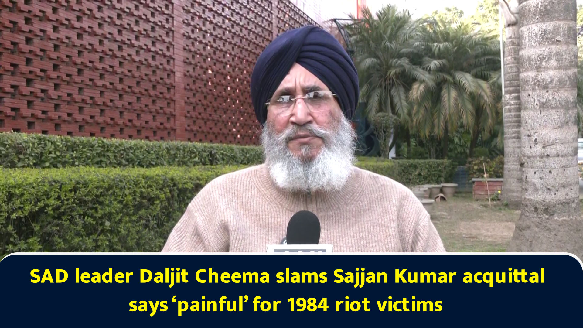 SAD leader Daljit Cheema slams Sajjan Kumar acquittal, says ‘painful ...