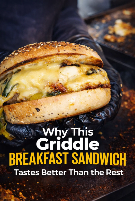 Why this griddle breakfast sandwich tastes better than the rest
