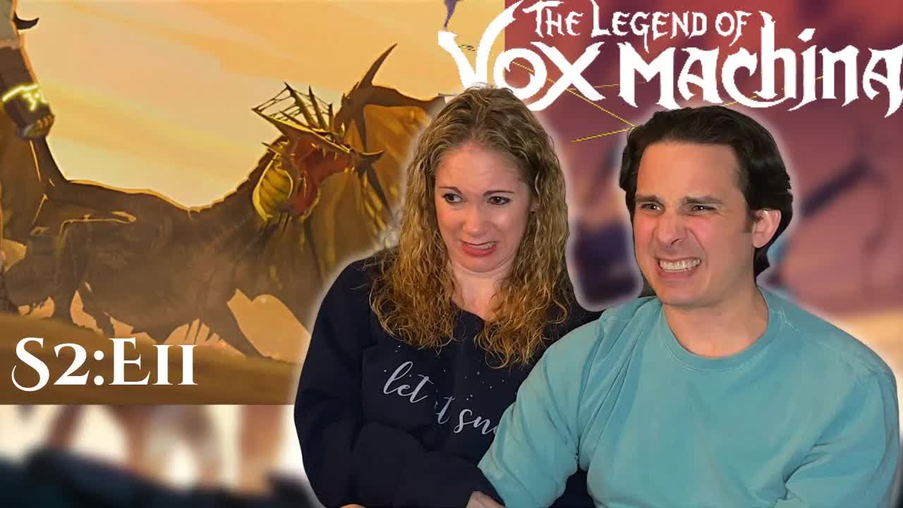 The Legend of Vox Machina season 2 episode 11 reaction