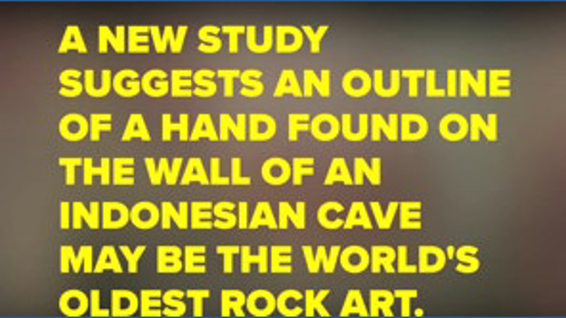 Handprint may be world's oldest rock art