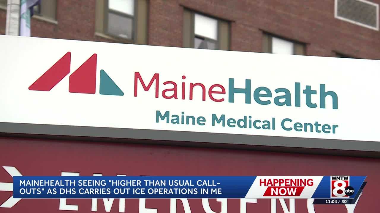 MaineHealth seeing 'higher than usual call-outs' amid increased ICE ...