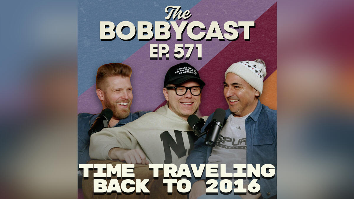 BOBBYCAST - #571 - We Time Travel to 2016 + Top Music and Pop Culture Momen