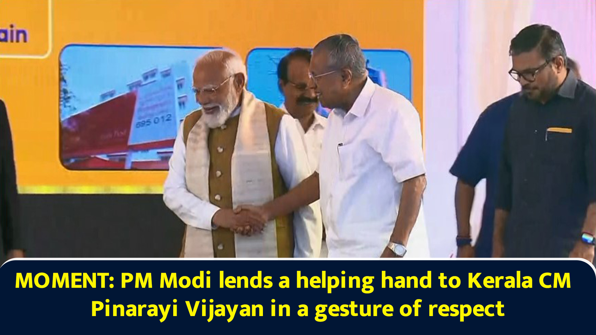Moment: PM Modi lends a helping hand to Kerala CM Pinarayi Vijayan in a ...