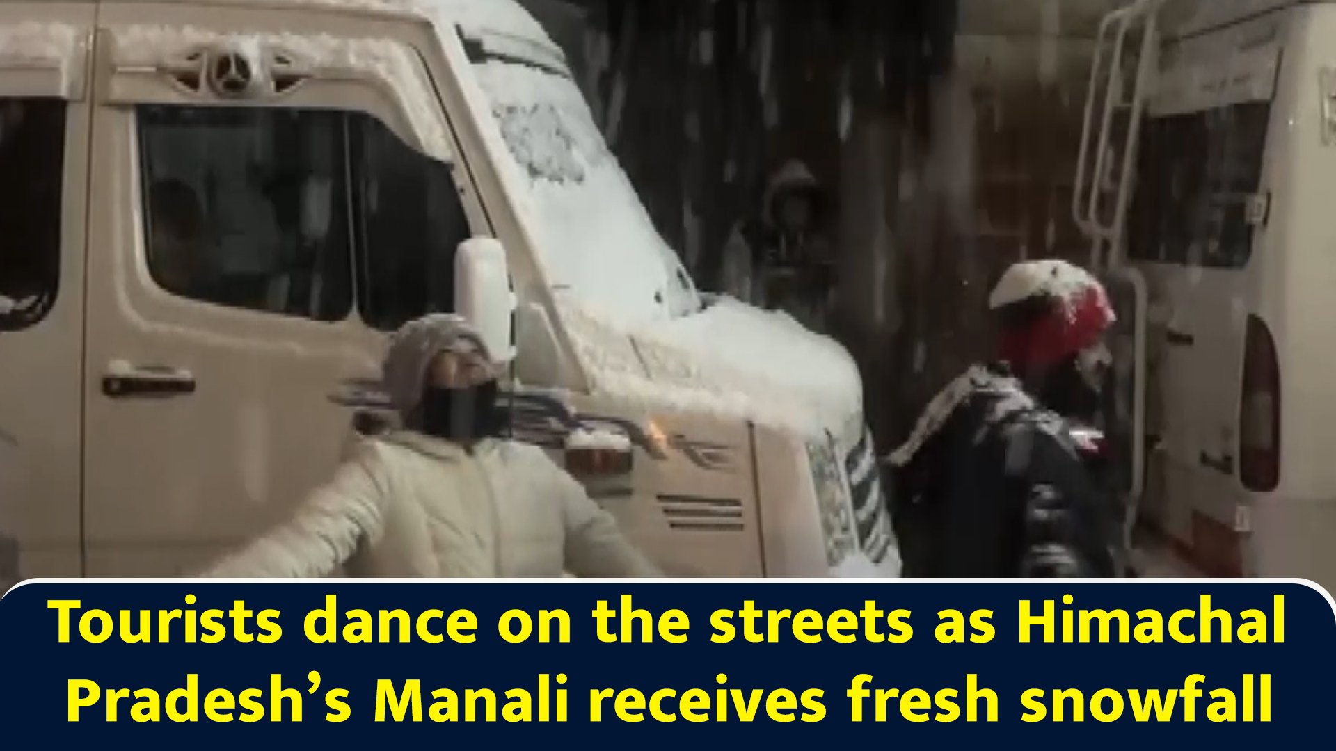 Tourists dance on the streets as Himachal Pradesh’s Manali receives ...