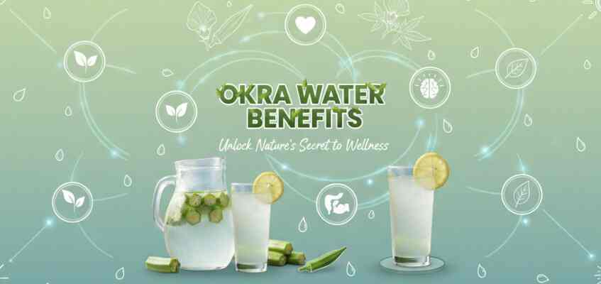 5 benefits of okra water: The quiet stuff no one really talks about