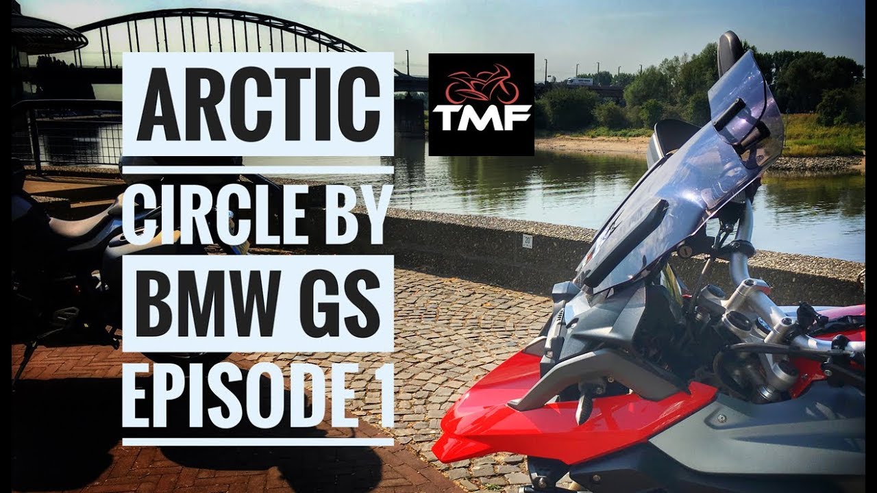 The Arctic Circle by BMW R1200 GS - Episode 1 - Great Missenden to the ...