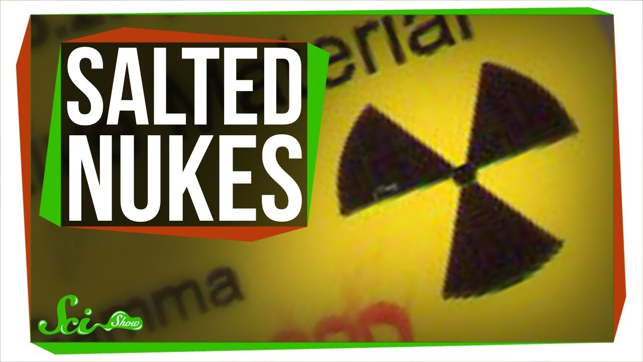 Salted nukes: An even more dangerous bomb