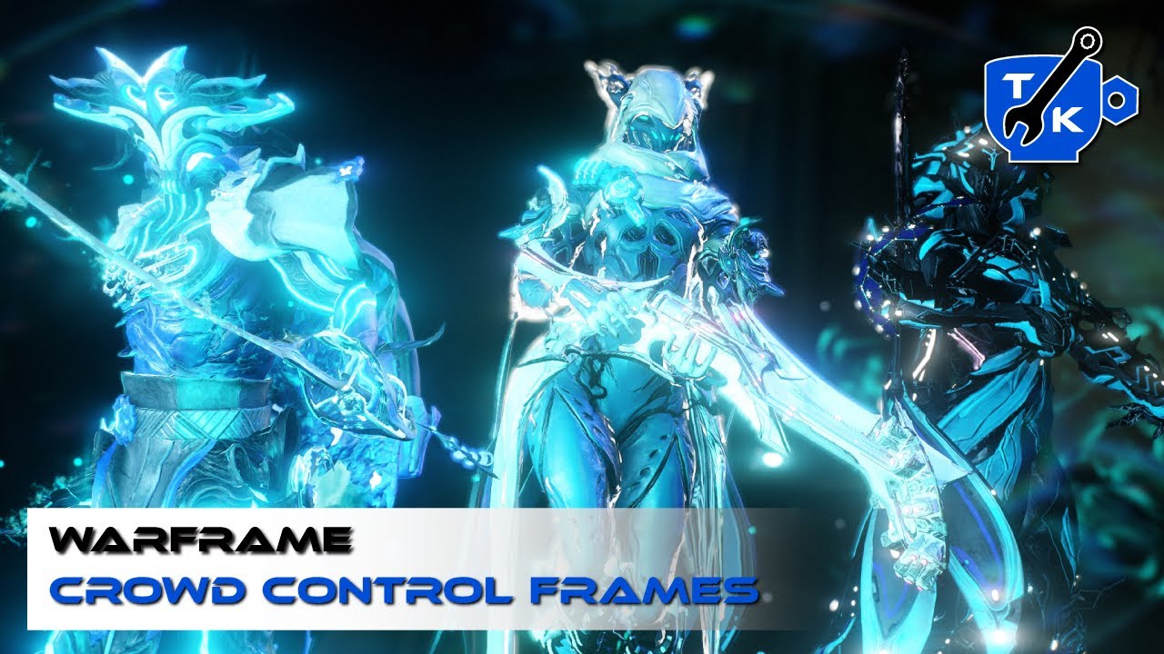 Crowd control frames | Warframe