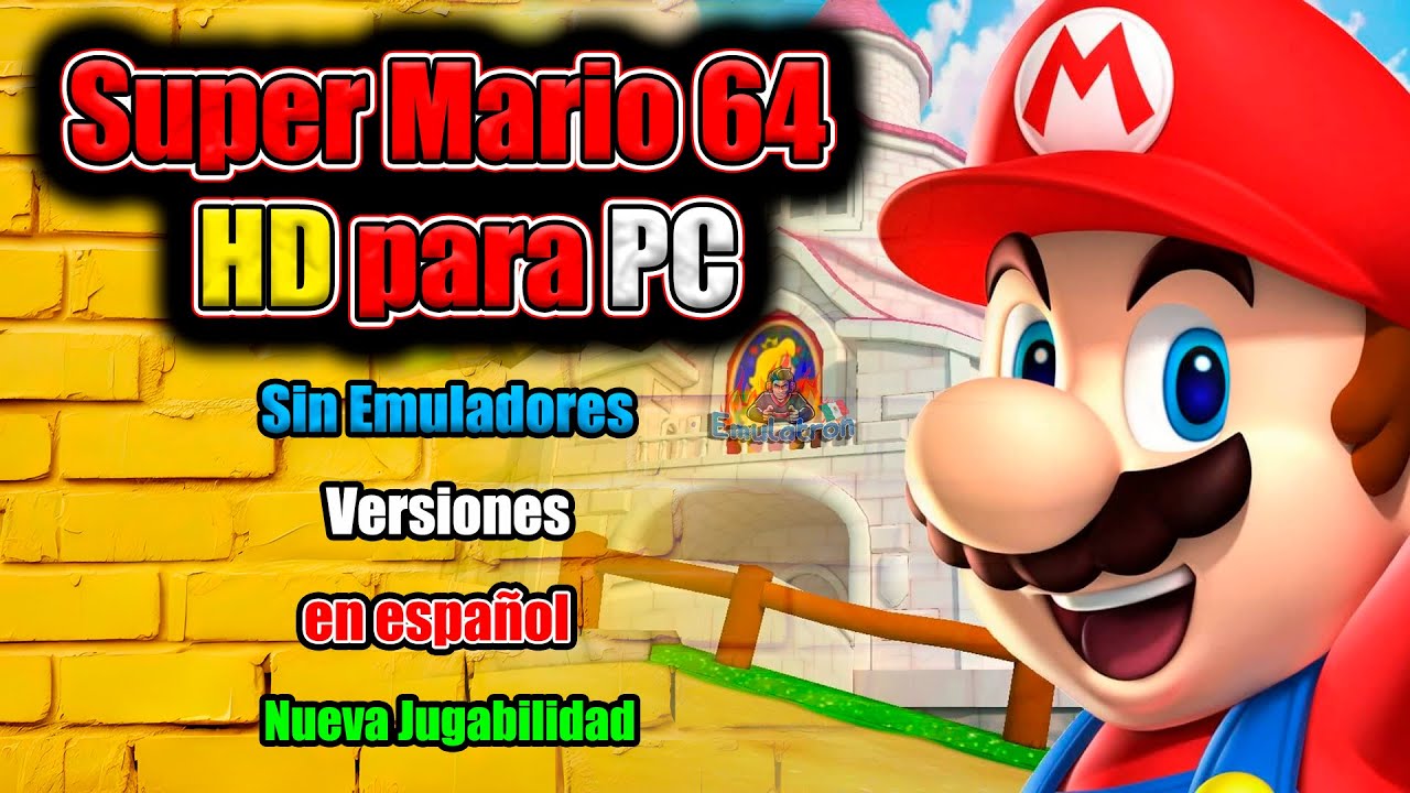 Super Mario 64 para PC - sin emuladores - guía de instalación - 2024