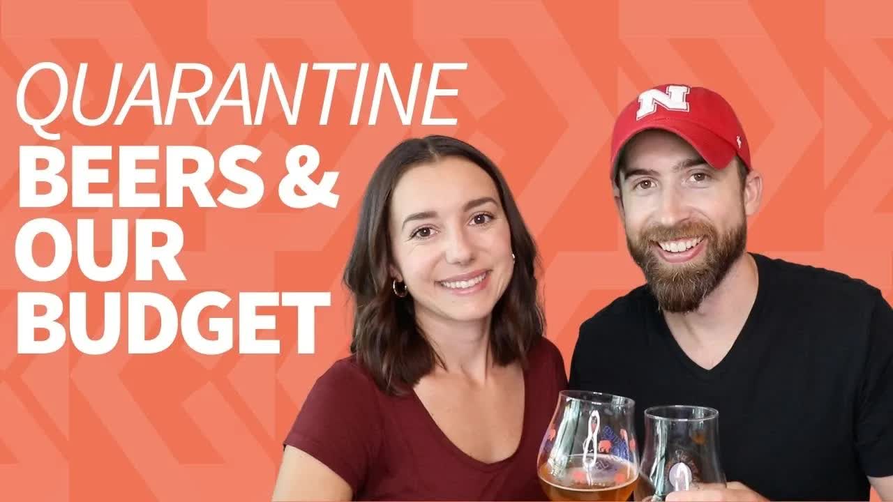 July 2020 beers & budgeting | Quarantined with beer