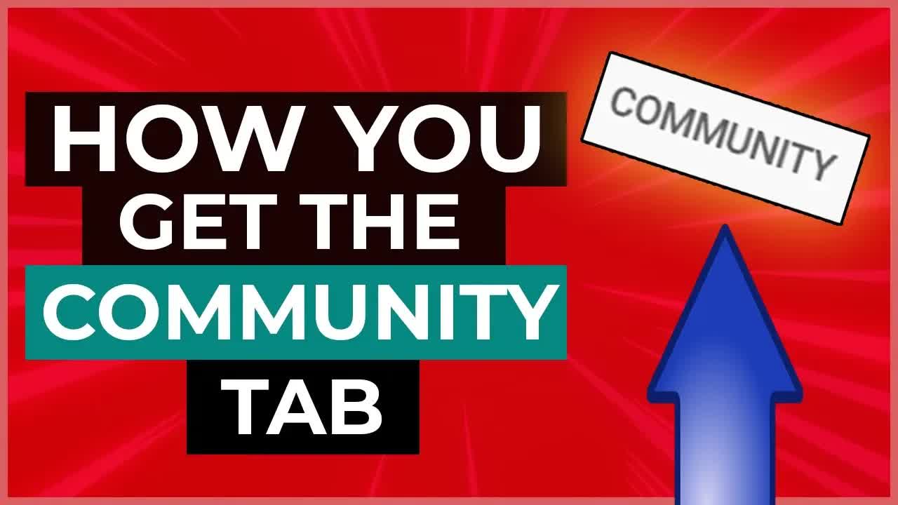 YouTube community tab tutorial 2021: how to get & use it