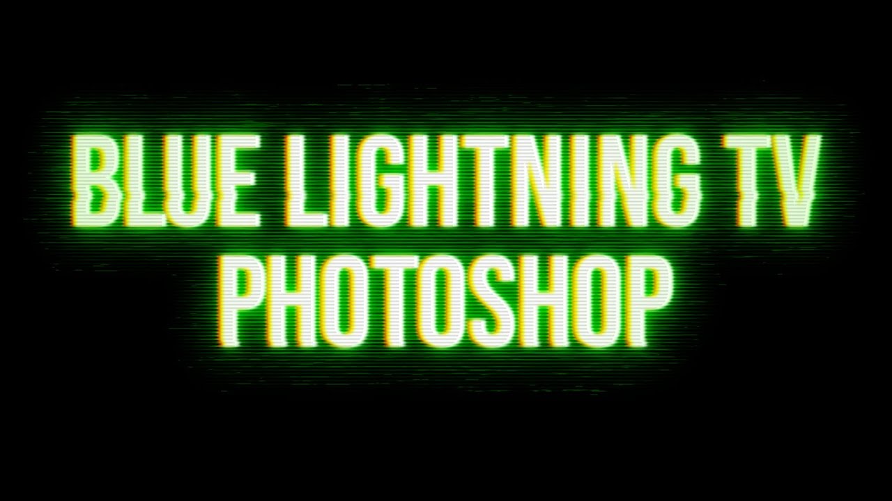 Blue Lightning TV Photoshop channel trailer