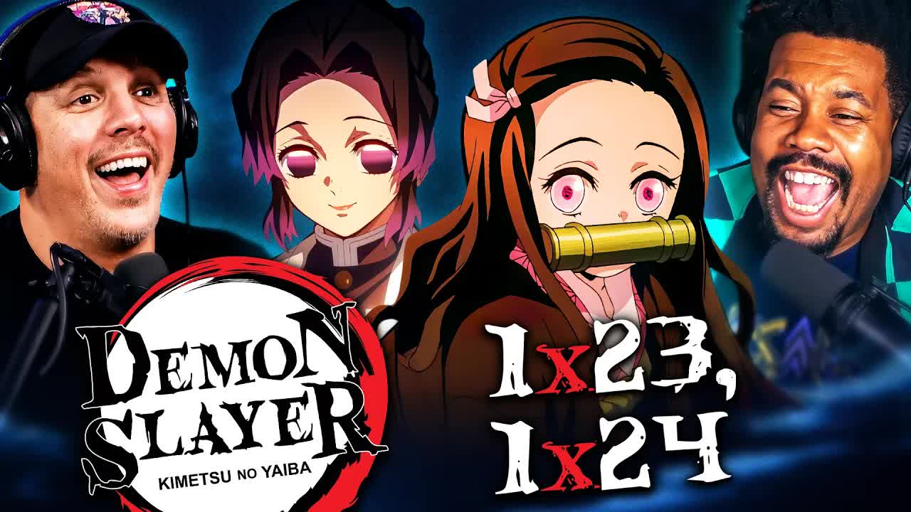Demon Slayer reaction | Season 1 episodes 23 & 24
