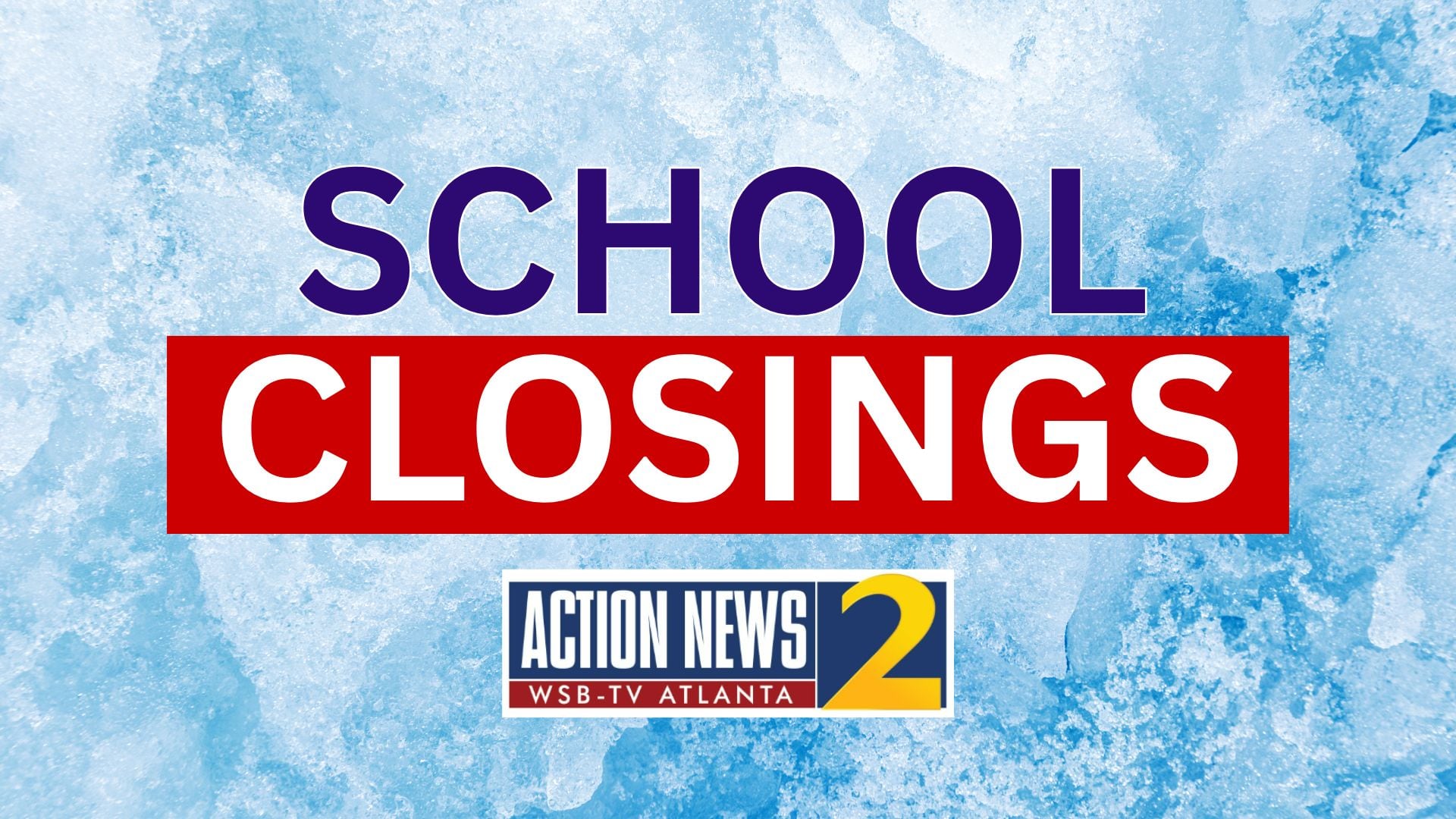 SCHOOL CLOSINGS: These districts canceling, going virtual Monday