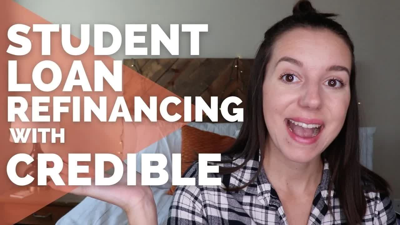 Credible student loan refinancing review | Complete walkthrough to ...