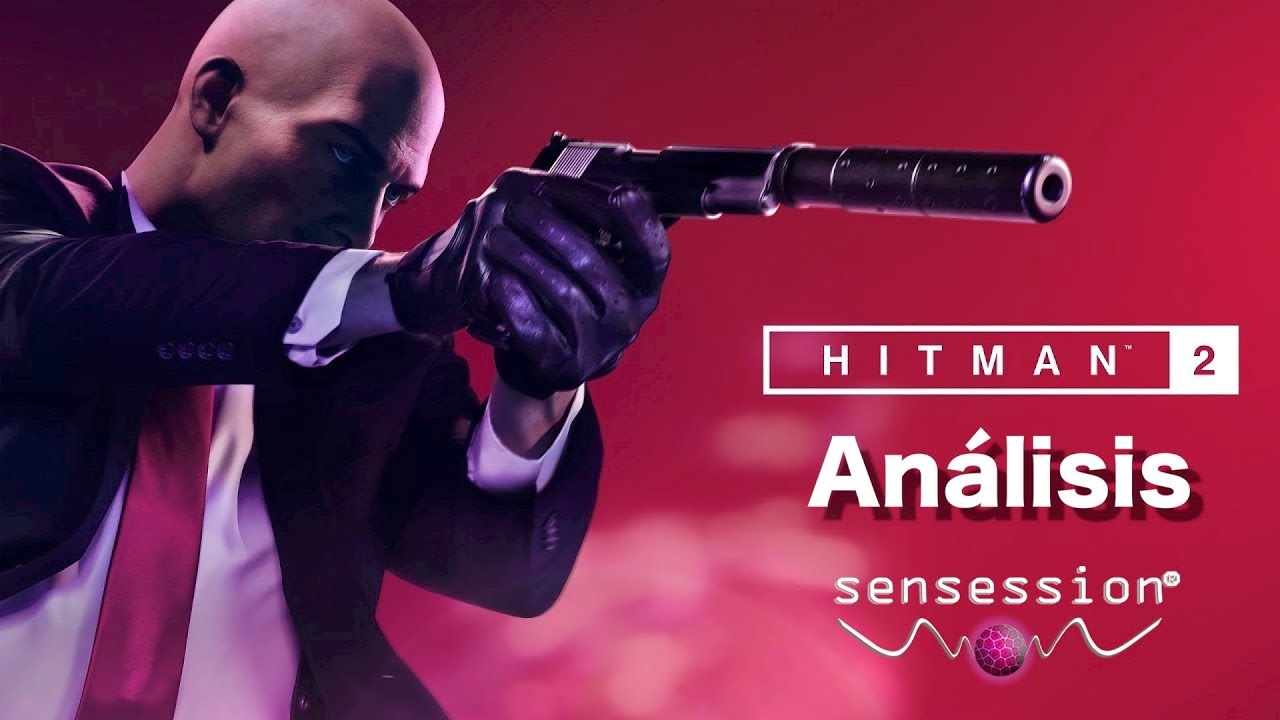 Hitman 2 Análisis Sensession