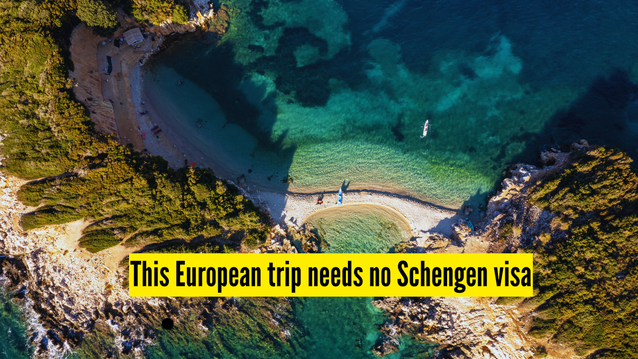 Want a Europe trip without a Schengen Visa? Find out everything about ...