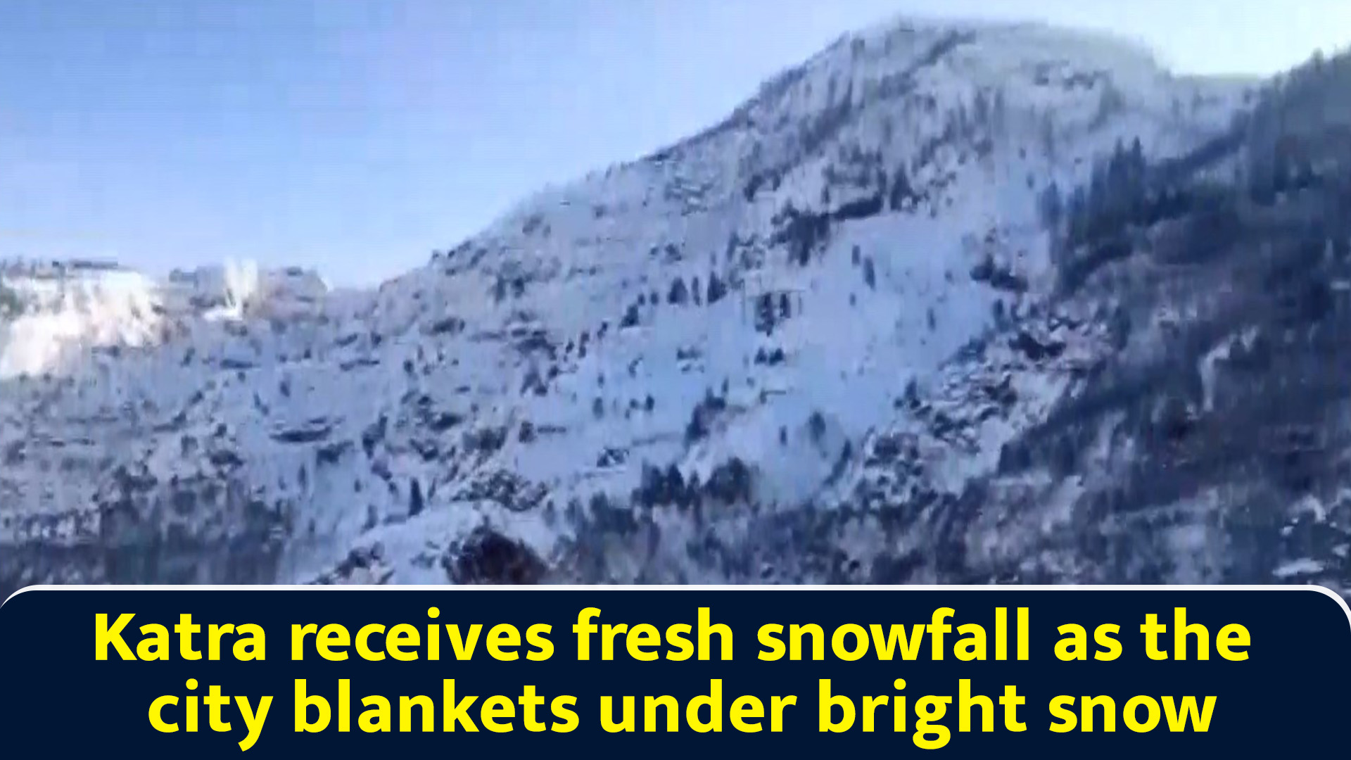 Katra receives fresh snowfall as the city blankets under bright snow