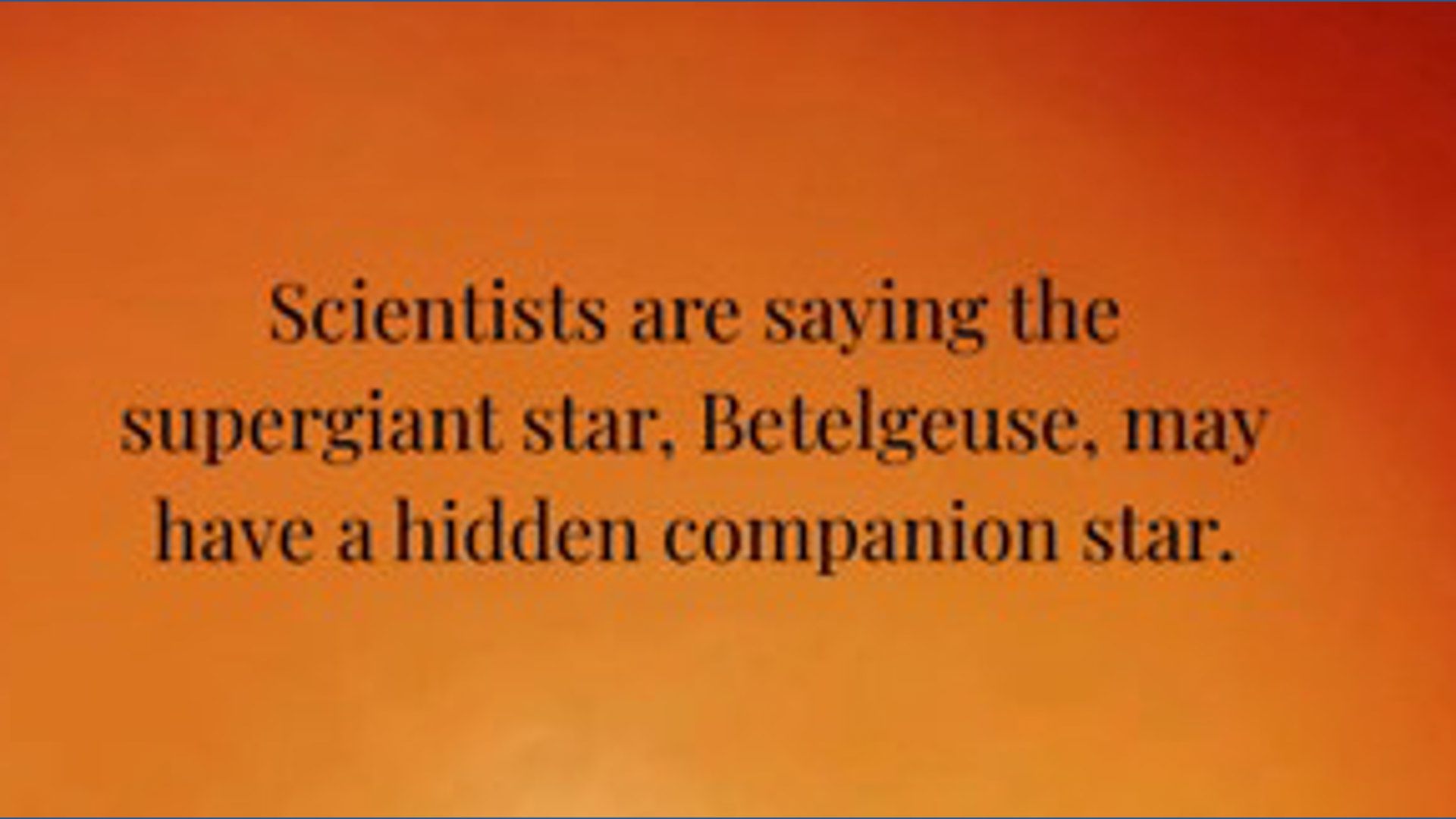 Betelguese may have a companion star⭐