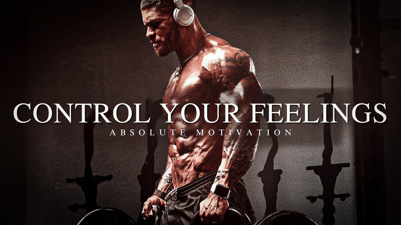Control your feelings - powerful motivational speech video