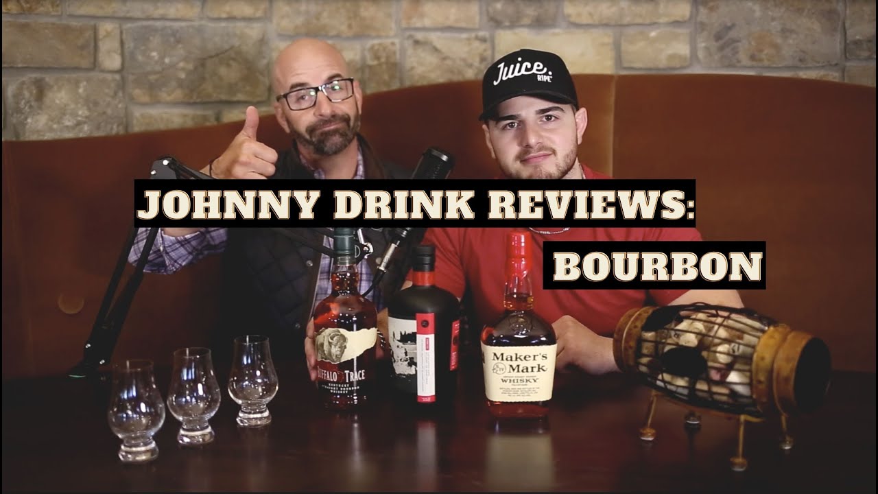 Johnny Drink Reviews: Buffalo Trace, Makers Mark, & Johnny Drinks Bourbon