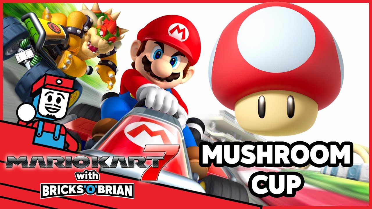 Racing into the Mushroom Cup! - Mario Kart 7 with Bricks 'O' Brian!