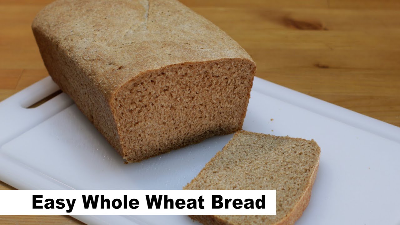 How to make whole wheat bread | Easy homemade whole wheat bread recipe ...