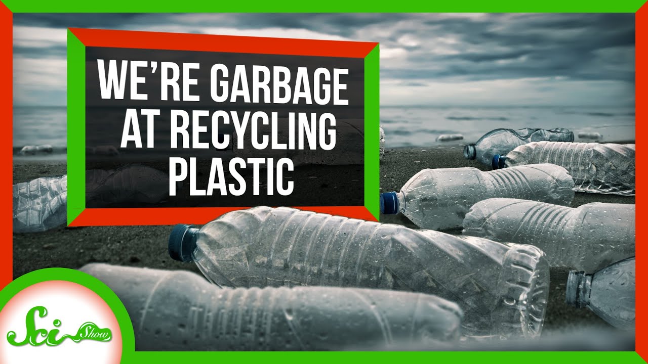 Why we're so bad at recycling plastic