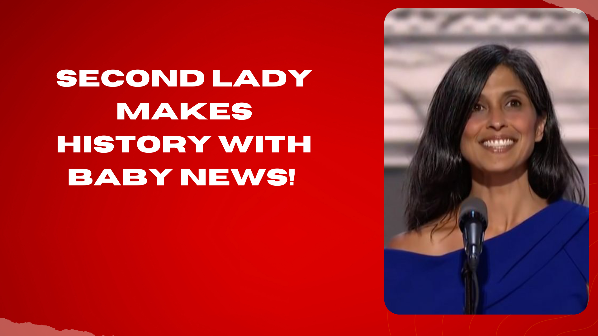 Second lady makes history with baby news!