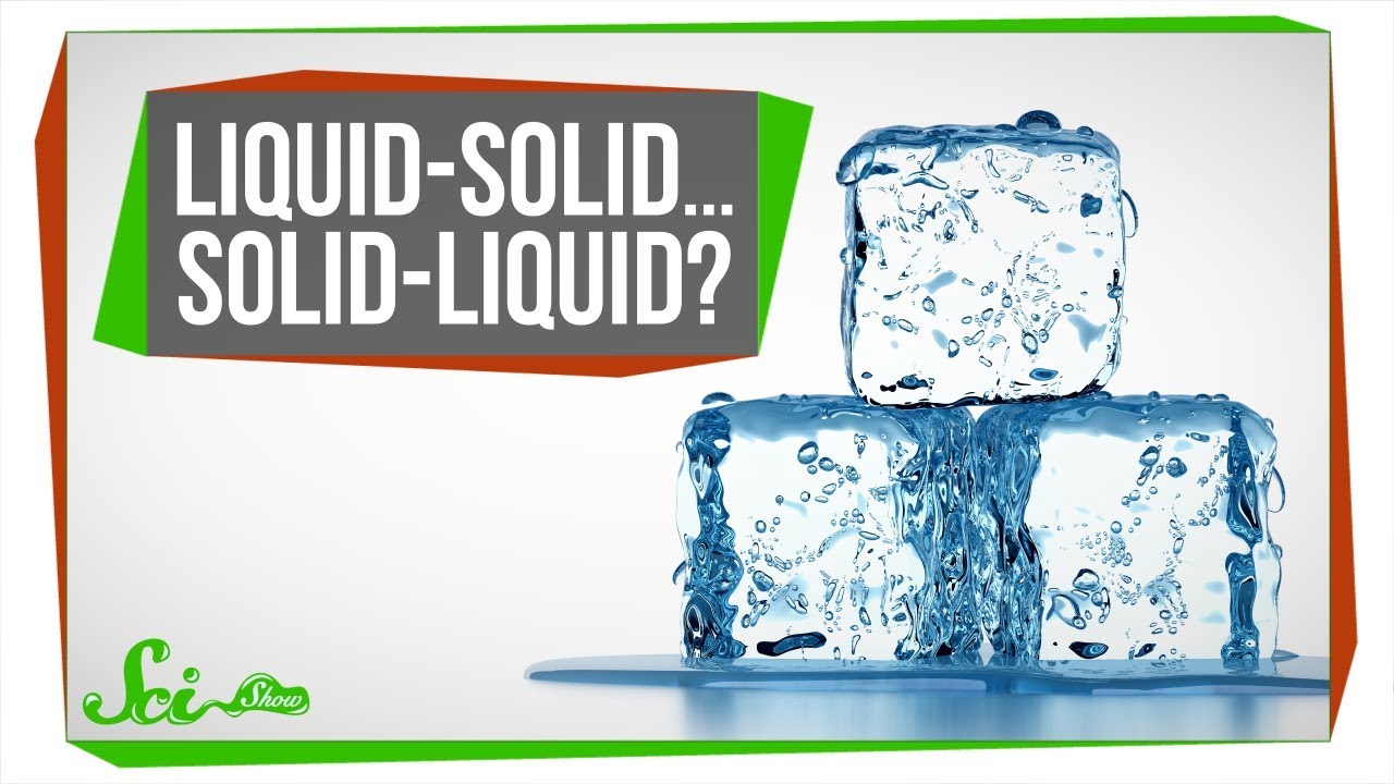 Some elements can be liquid and solid at the same time | SciShow News
