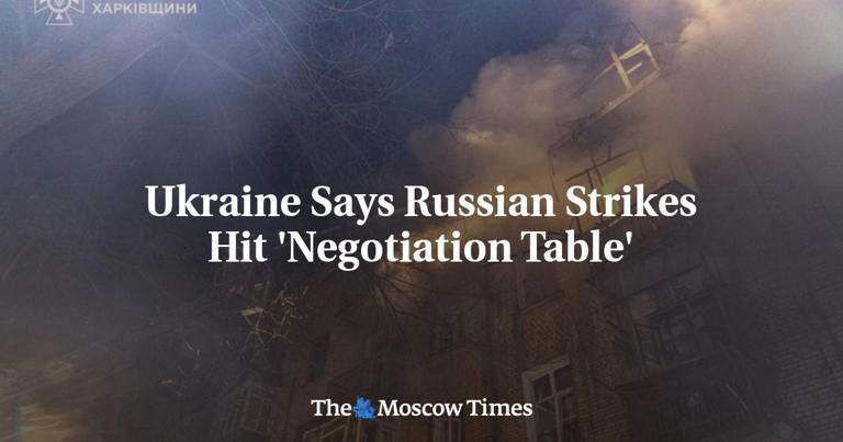 Ukraine says deadly Russian strikes threaten US.-backed peace talks