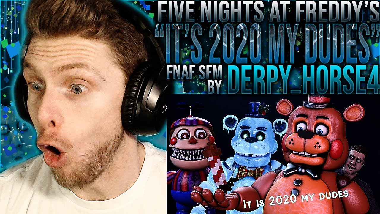 Vapor reacts #992 [FNAF SFM] funny new years animation "It's 2020 my ...