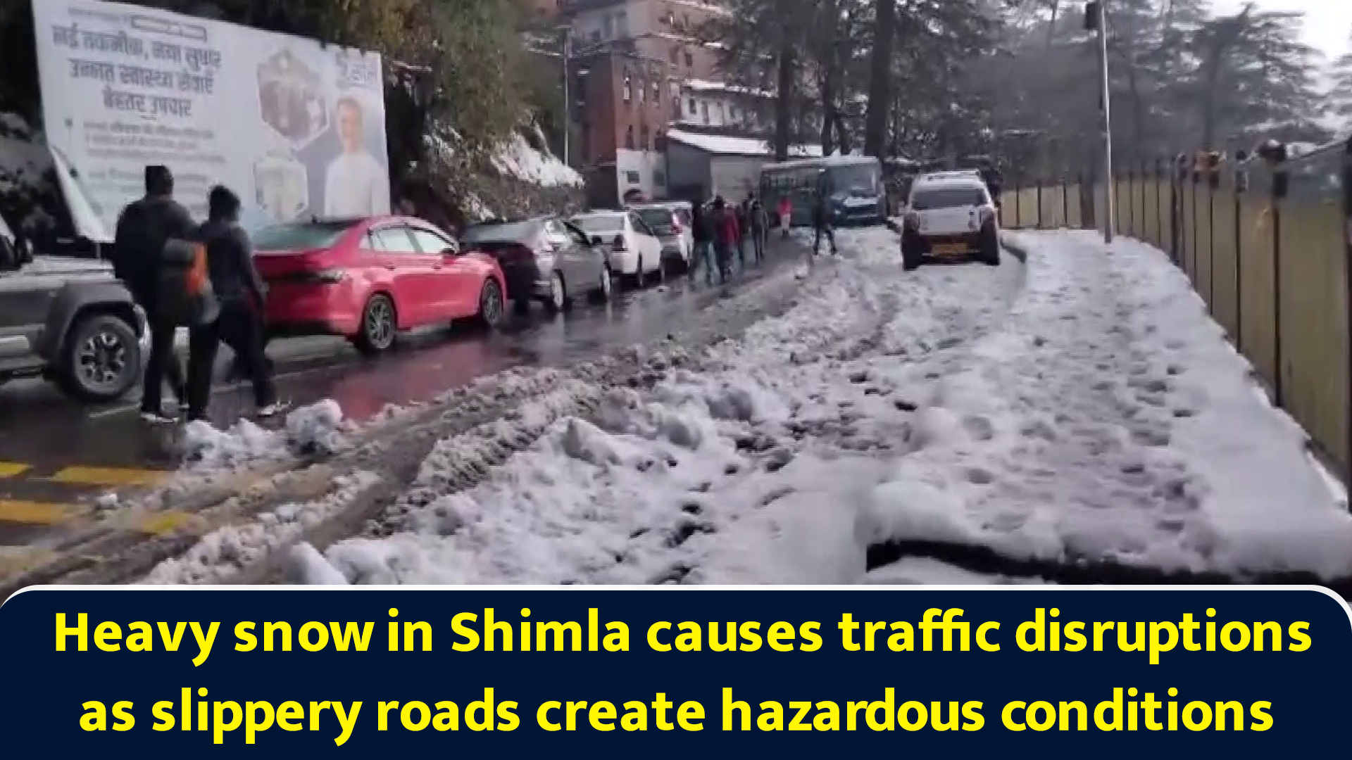Heavy snow in Shimla causes traffic disruptions as slippery roads ...