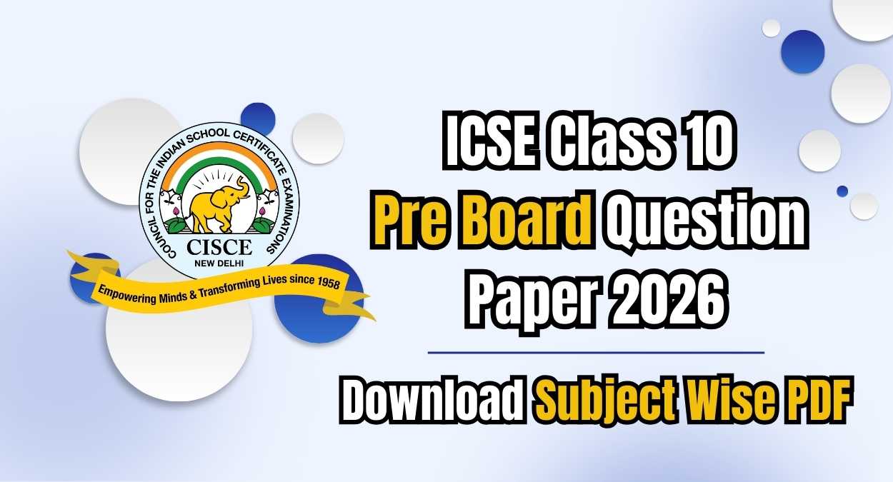 ICSE class 10 pre board question papers 2026: Download subject-wise PDFs
