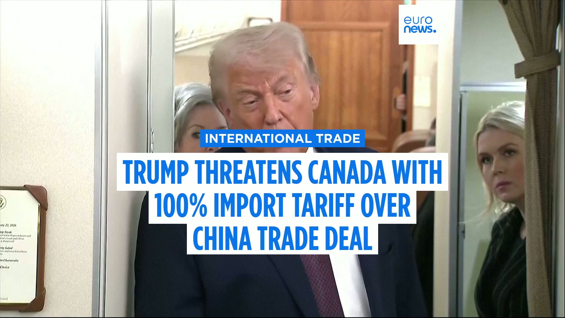 Trump threatens Canada with 100% tariff over its trade deal with China