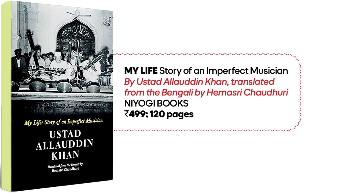A maestro remembers | Ustad Allauddin Khan's autobiography