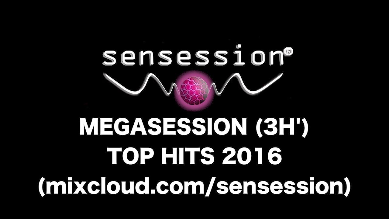 Megasession DJ 3h dance top hits 2016