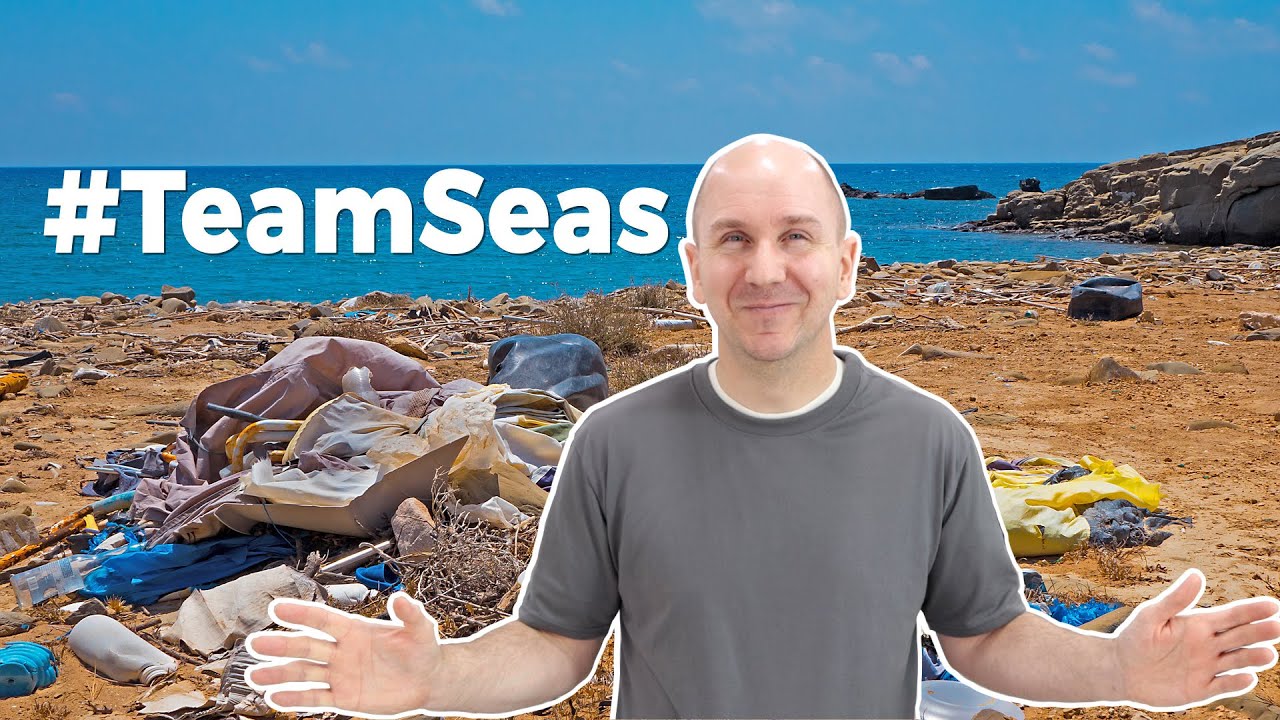 Lets Clean Up the World's Oceans Beaches and Rivers #TeamSeas
