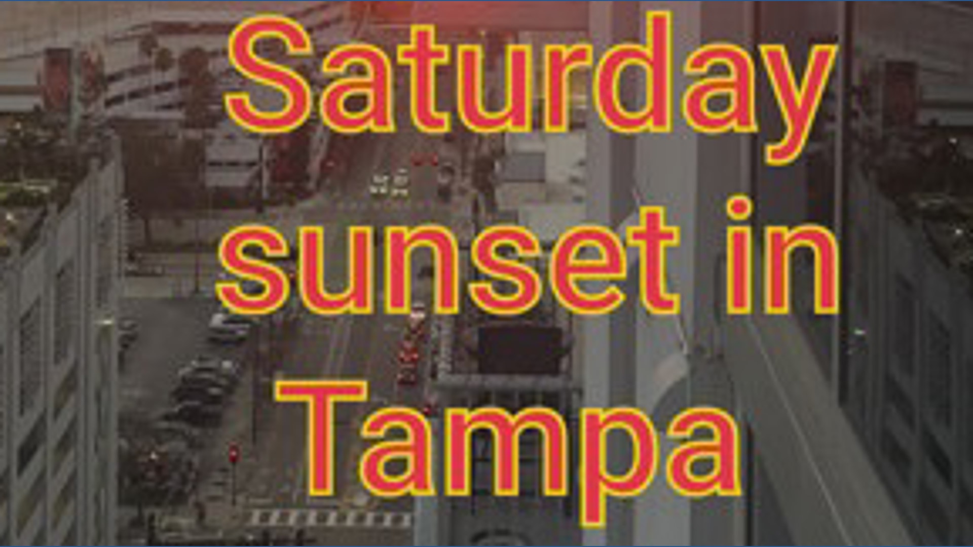 Saturday sunset in Tampa