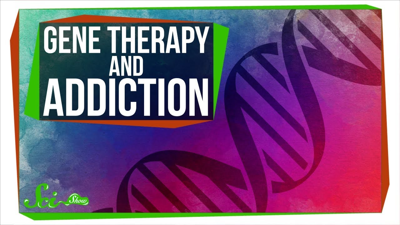 How gene therapy could revolutionize addiction treatment