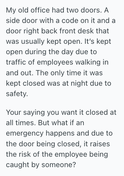 Employee’s office has a very solid back door for a reason, so when ...