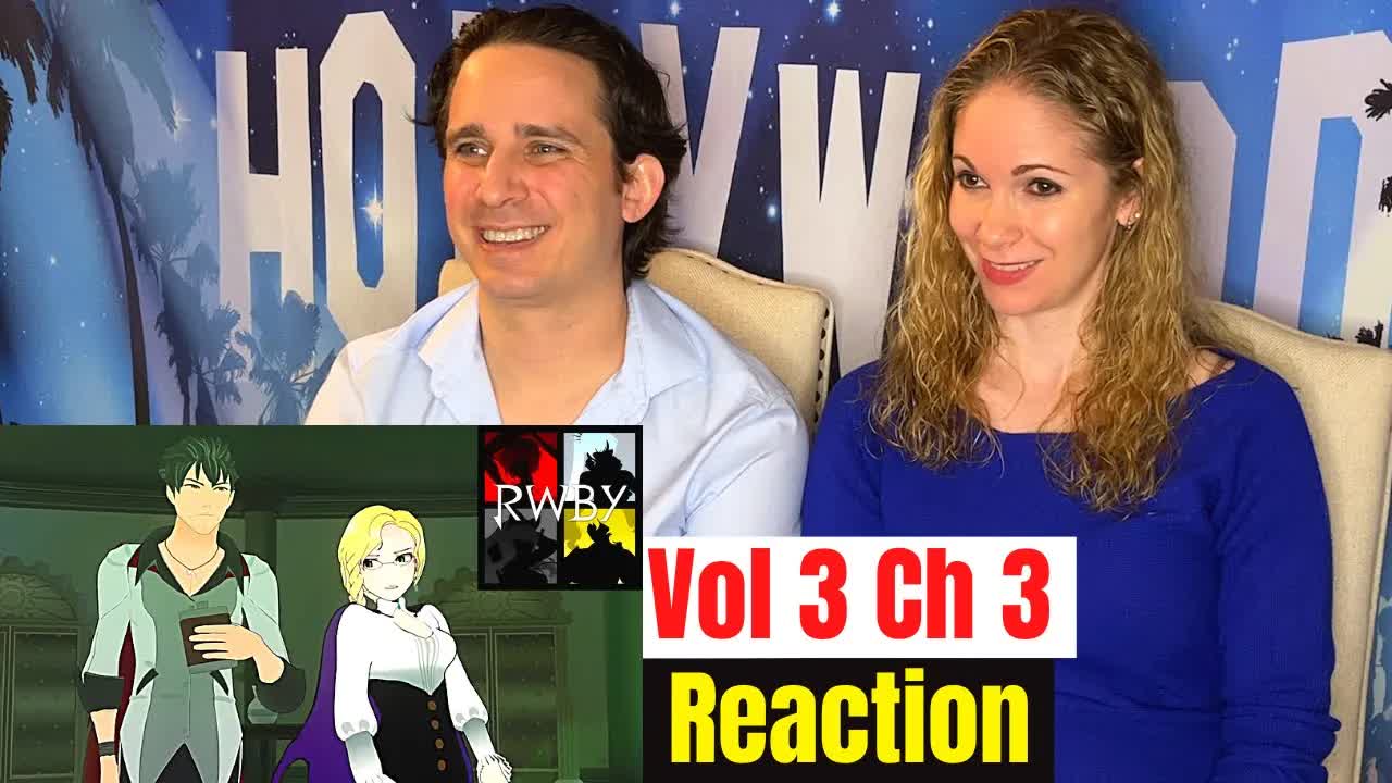 RWBY volume 3 episode 3 reaction