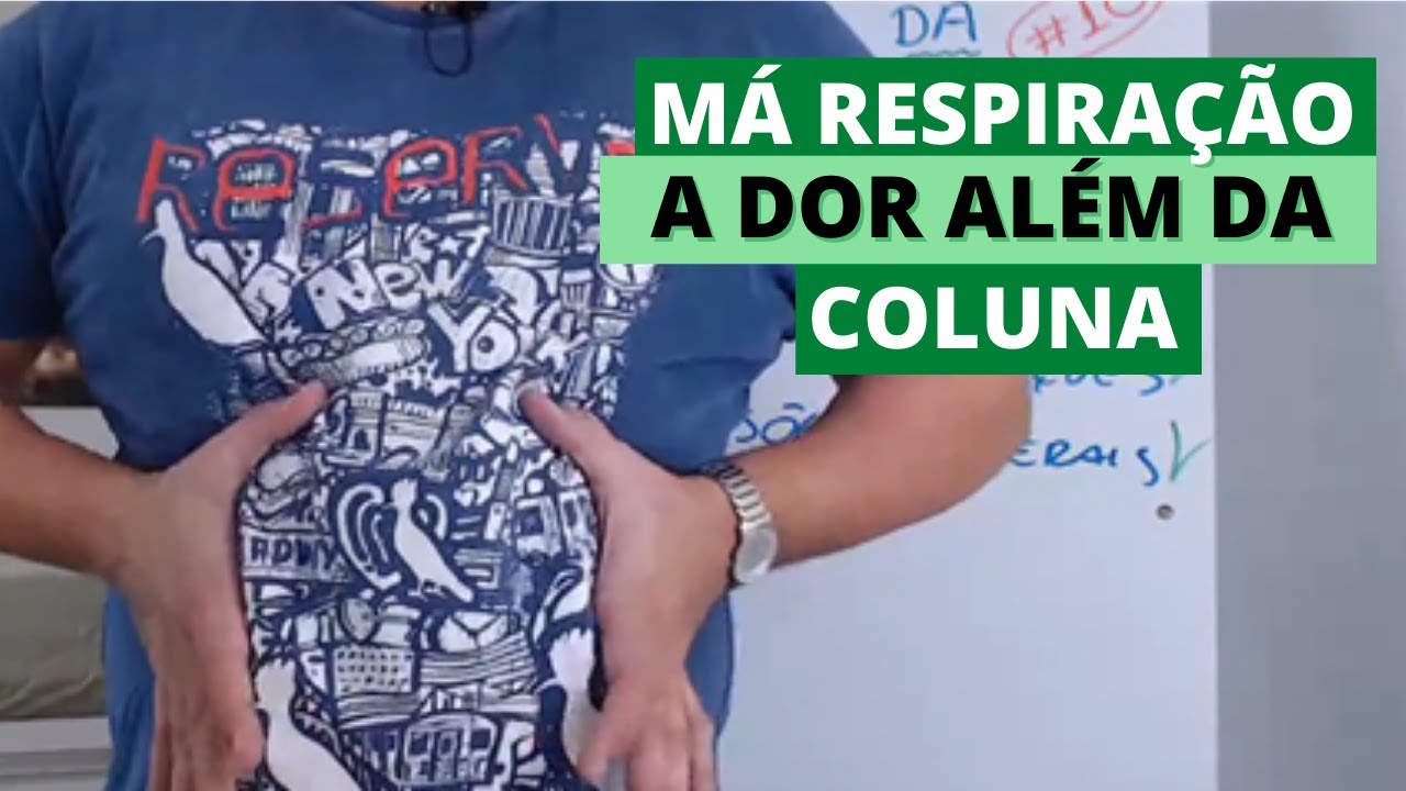 Má respiração. A dor além da coluna